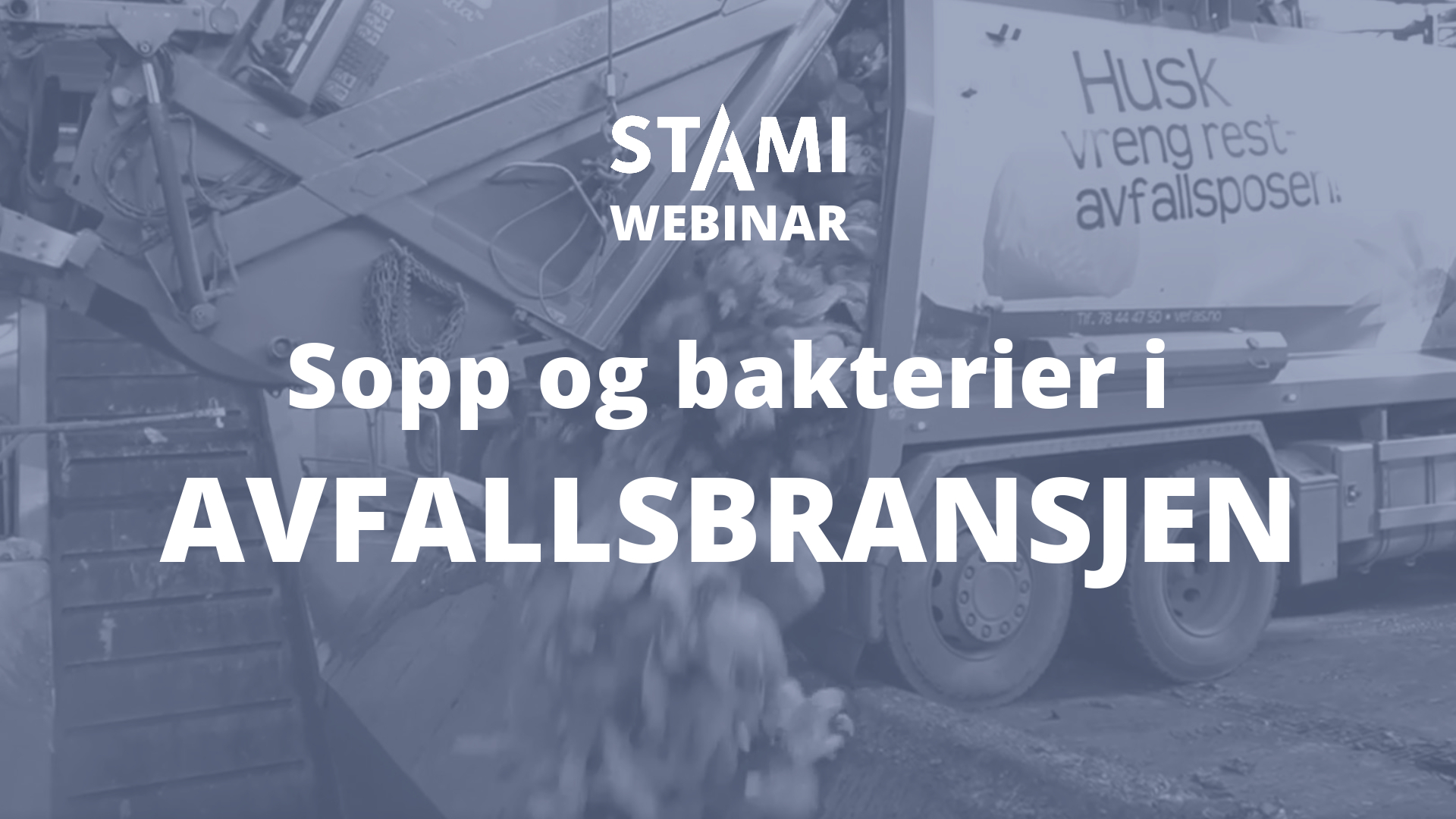 Webinar: Sopp og bakterier i avfallsbransjen - STAMI